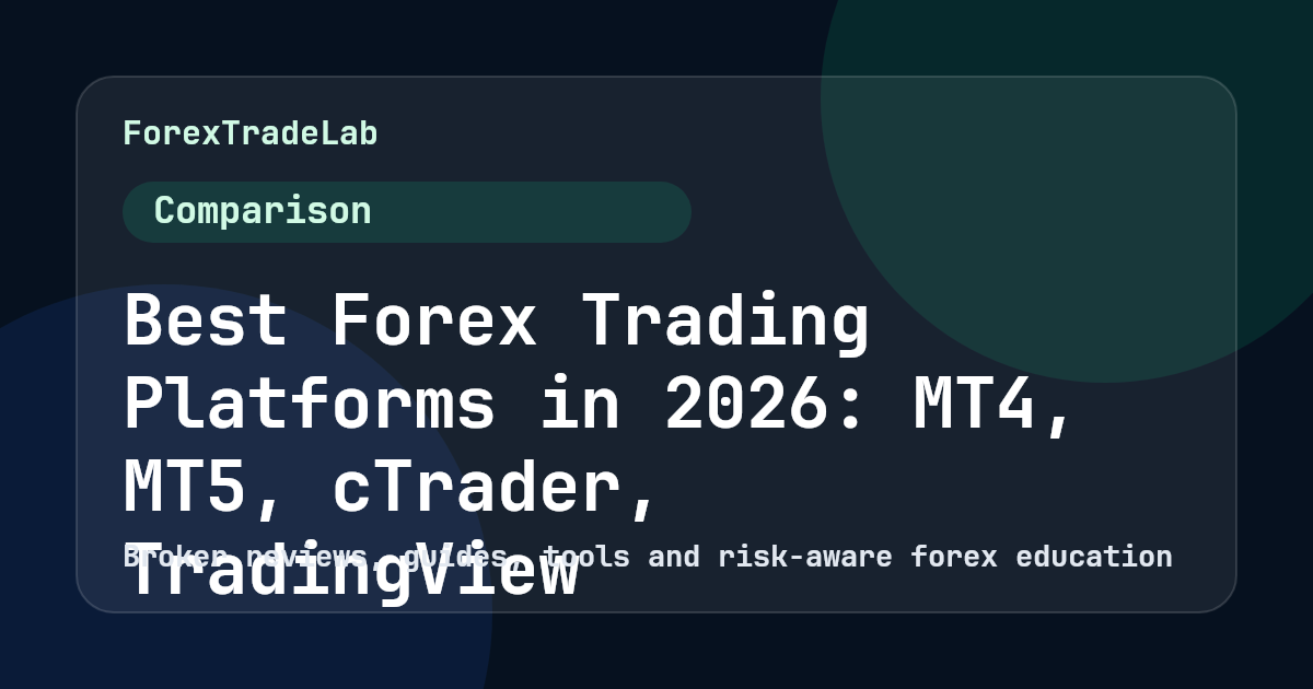 Best Forex Trading Platforms (2026) | ForexTradeLab
