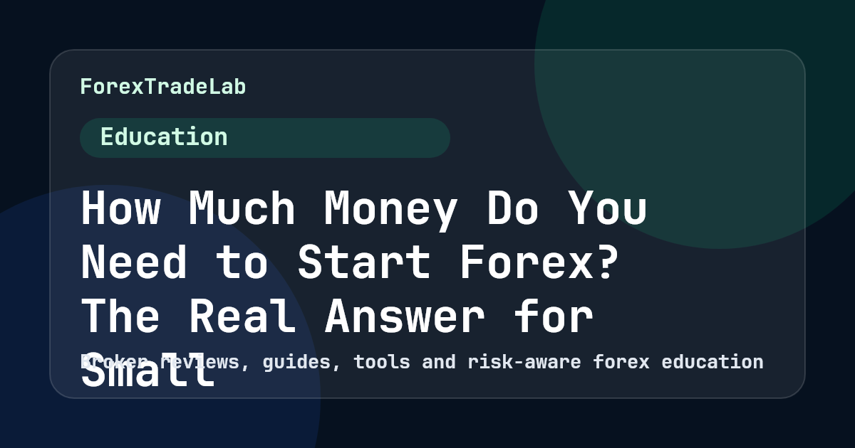 How Much to Start Forex Trading? | ForexTradeLab