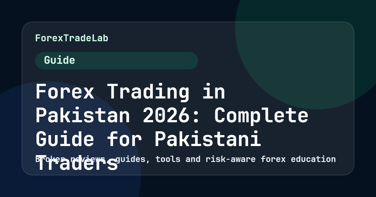 Forex Trading in Pakistan 2026 | ForexTradeLab