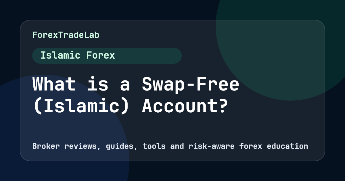 Swap-Free Forex Account: No-Interest Guide 2026 | ForexTradeLab